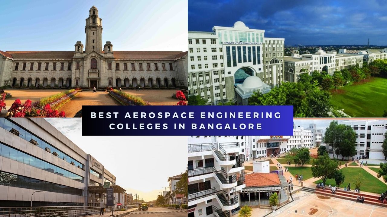 Top 08 Best Aerospace Engineering Colleges in Bangalore 2024 - Bangalore Today